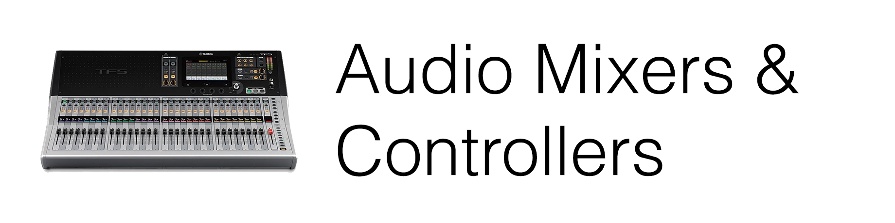 Audio Mixers & Controllers